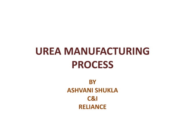 Urea manufacturing process | PPTX | Chemistry | Science