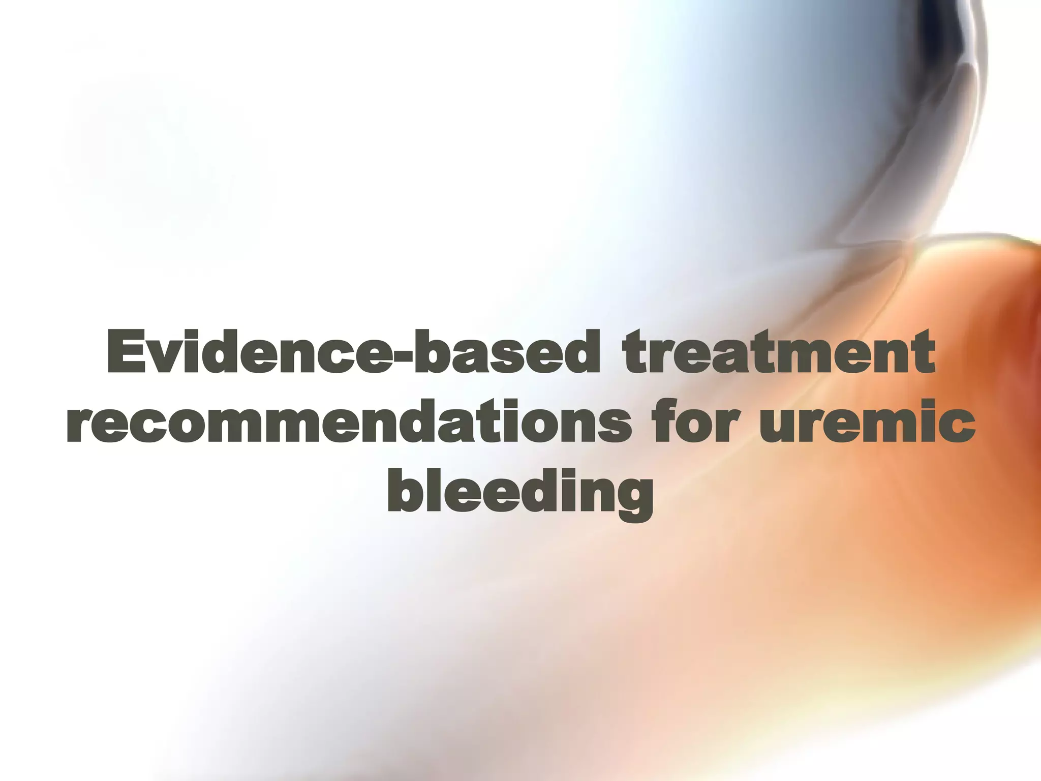 Uremic Bleed | PPT