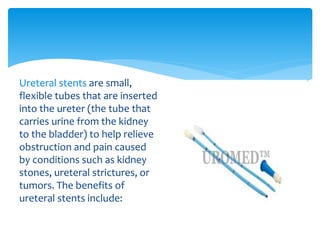 ureteral stents | PPTX