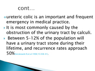 Ureteric colic | PPTX