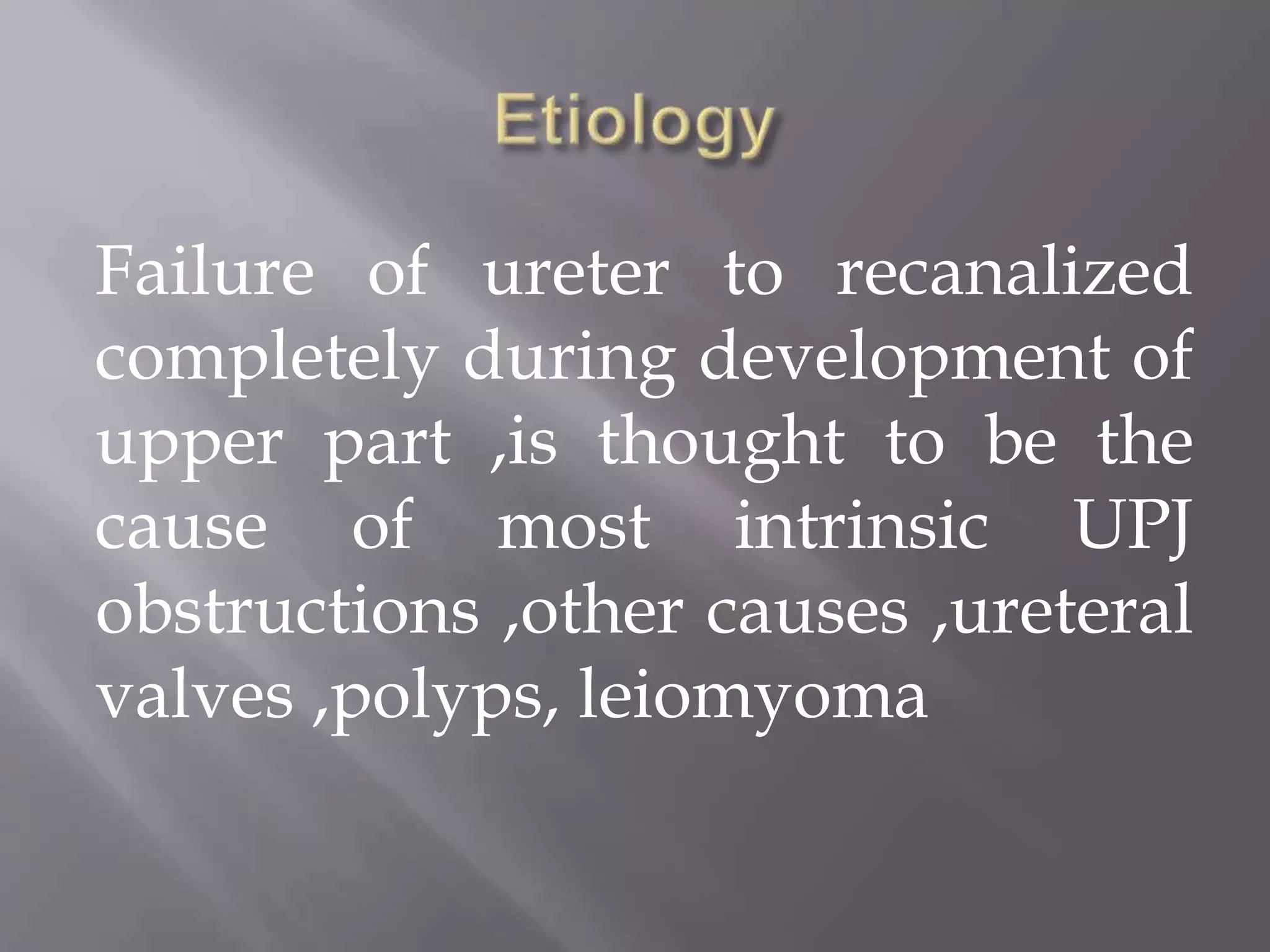 Ureteropelvic junction obstruction in children | PPTX