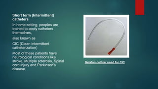 Urethral catheterisation | PPTX