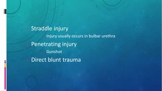 Urethral trauma | PPTX