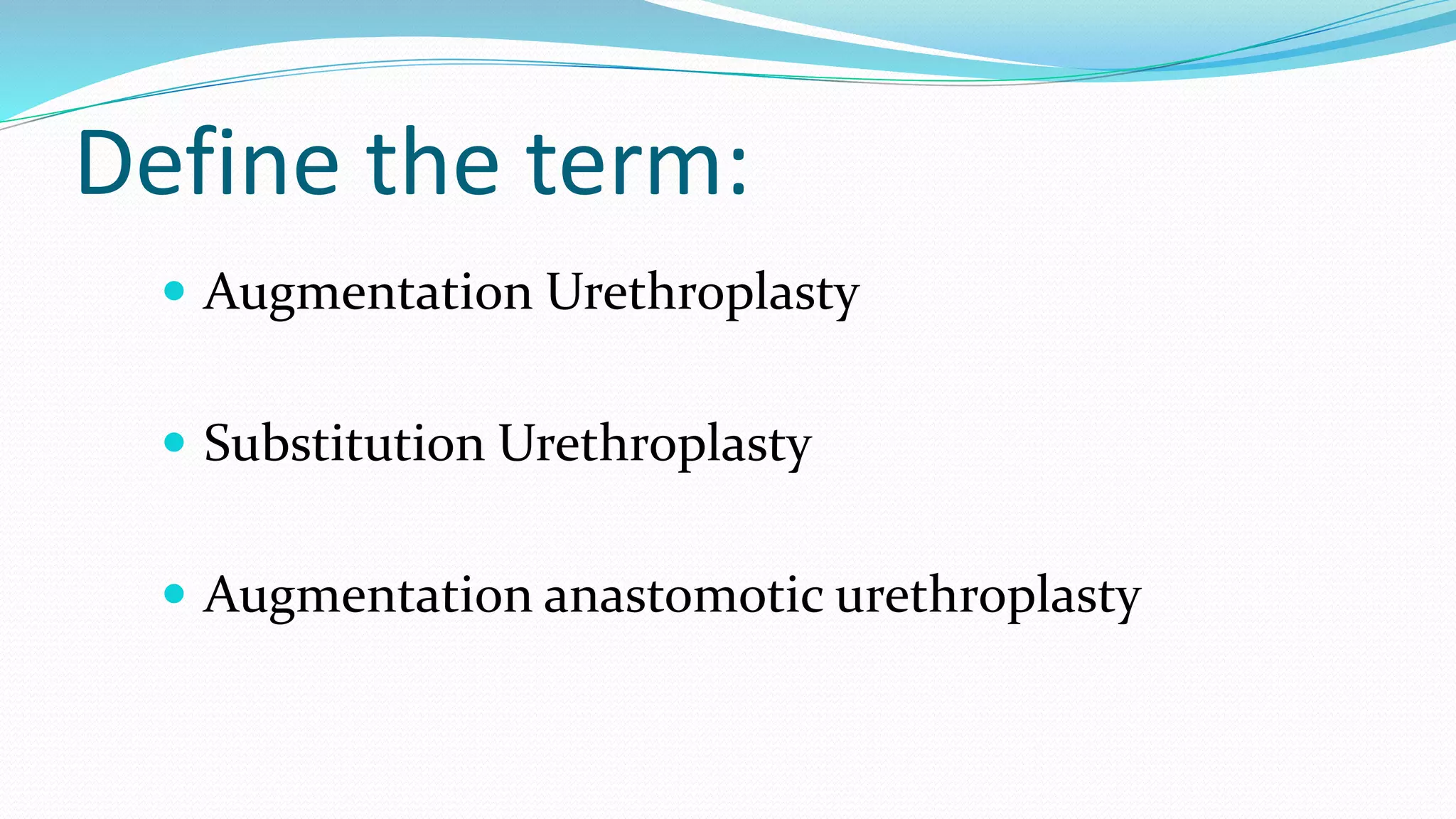 Urethroplasty principles and practicess.pptx
