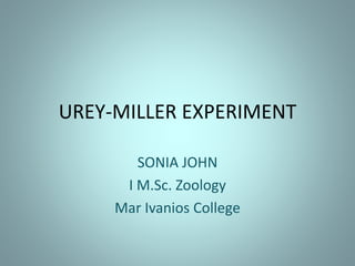 Urey miller experiment | PPTX