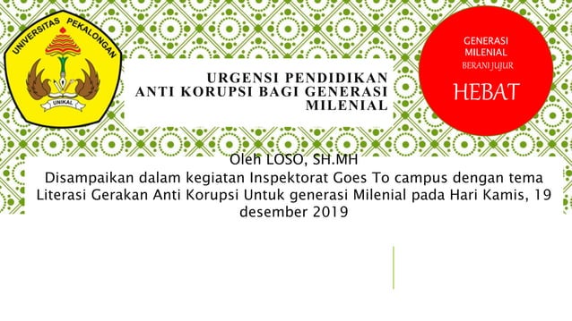Urgensi-pendidikan-anti-korupsi-bagi-generasi-milenial.ppt
