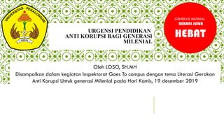 Urgensi-pendidikan-anti-korupsi-bagi-generasi-milenial.ppt