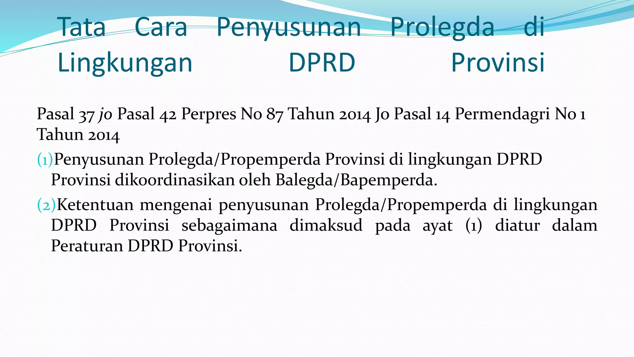 Urgensi Penyusunan Propemperda dan Propemperkada dalam Penyusunan Produk.pptx