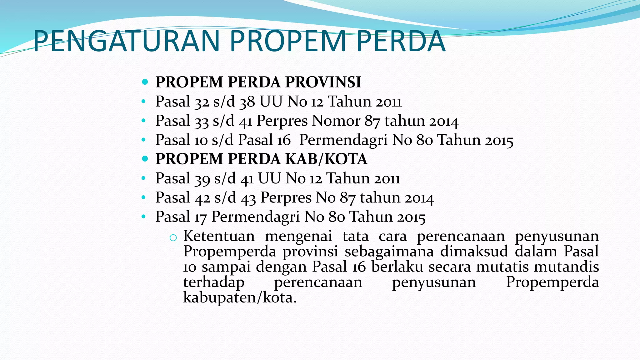 Urgensi Penyusunan Propemperda dan Propemperkada dalam Penyusunan ...