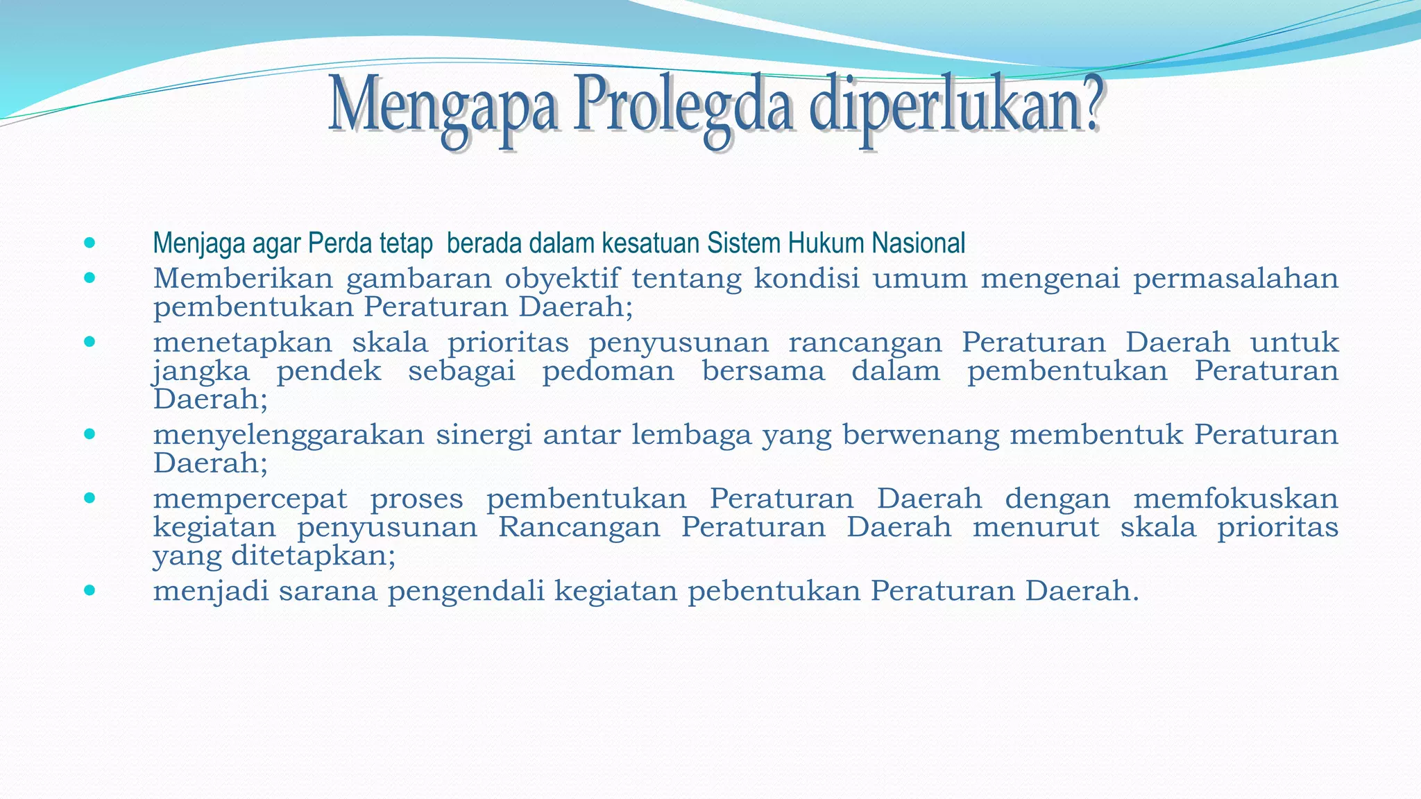 Urgensi Penyusunan Propemperda dan Propemperkada dalam Penyusunan ...