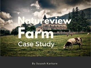 Natureview Farm - Case Study | PDF