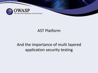 [OPD 2019] AST Platform and the importance of multi-layered application ...