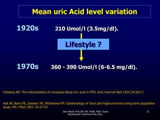 Uric acid and htn saudi htn conference final 3 | PPT