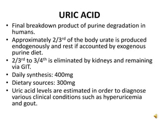 Estimation of uric acid levels in blood | PPTX