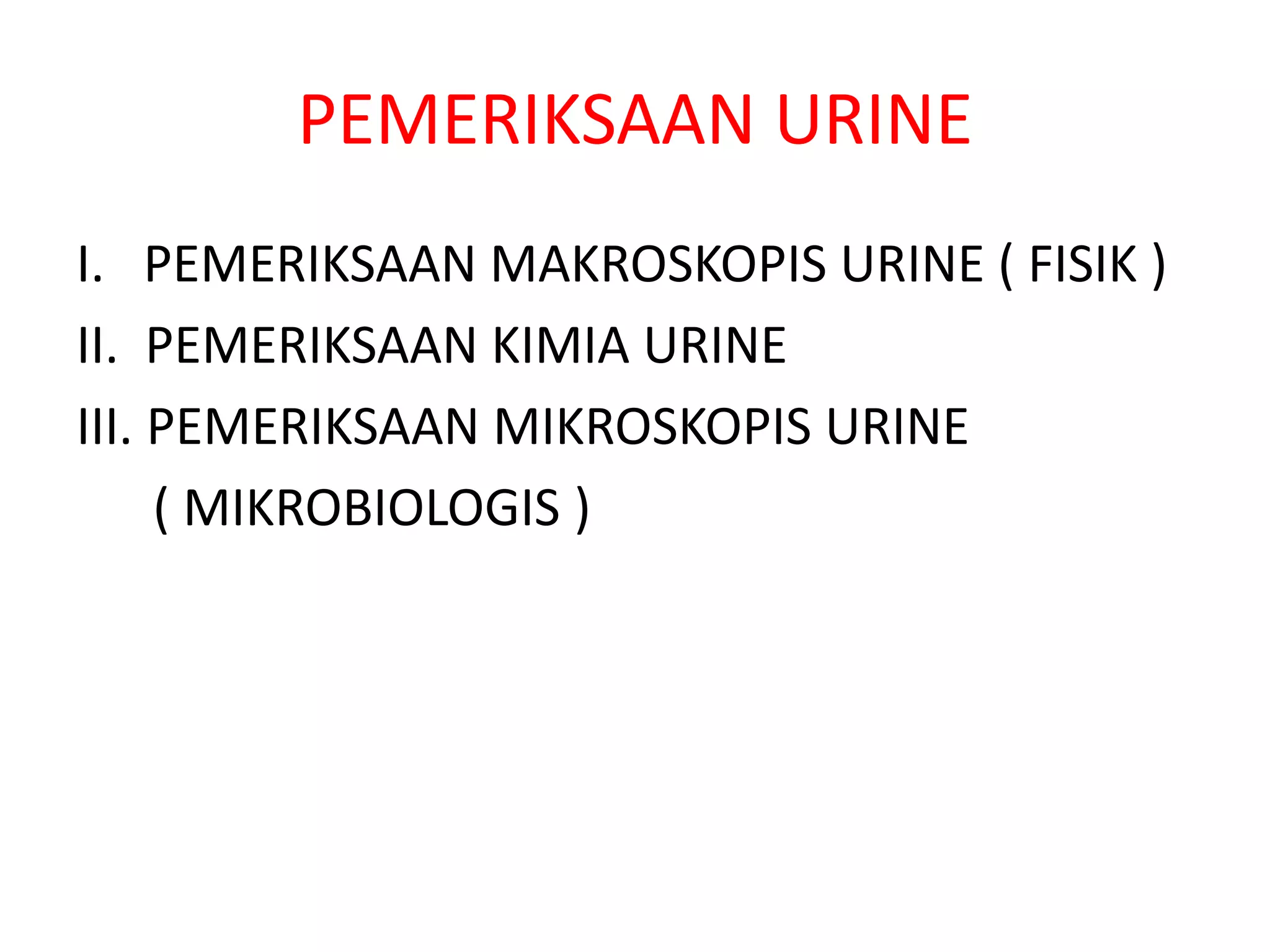 PEMERIKSAAN URINE (Urinalisis) | PPTX