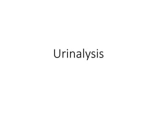 Slide on Urine analysis and urine microscopy | PPT