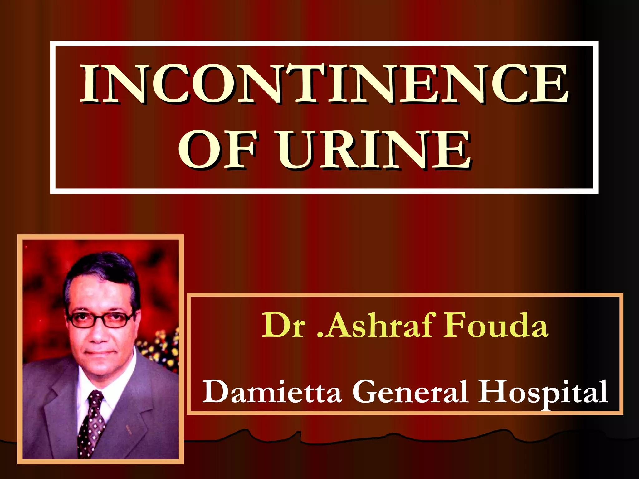 Urinary Incontinence | PPT
