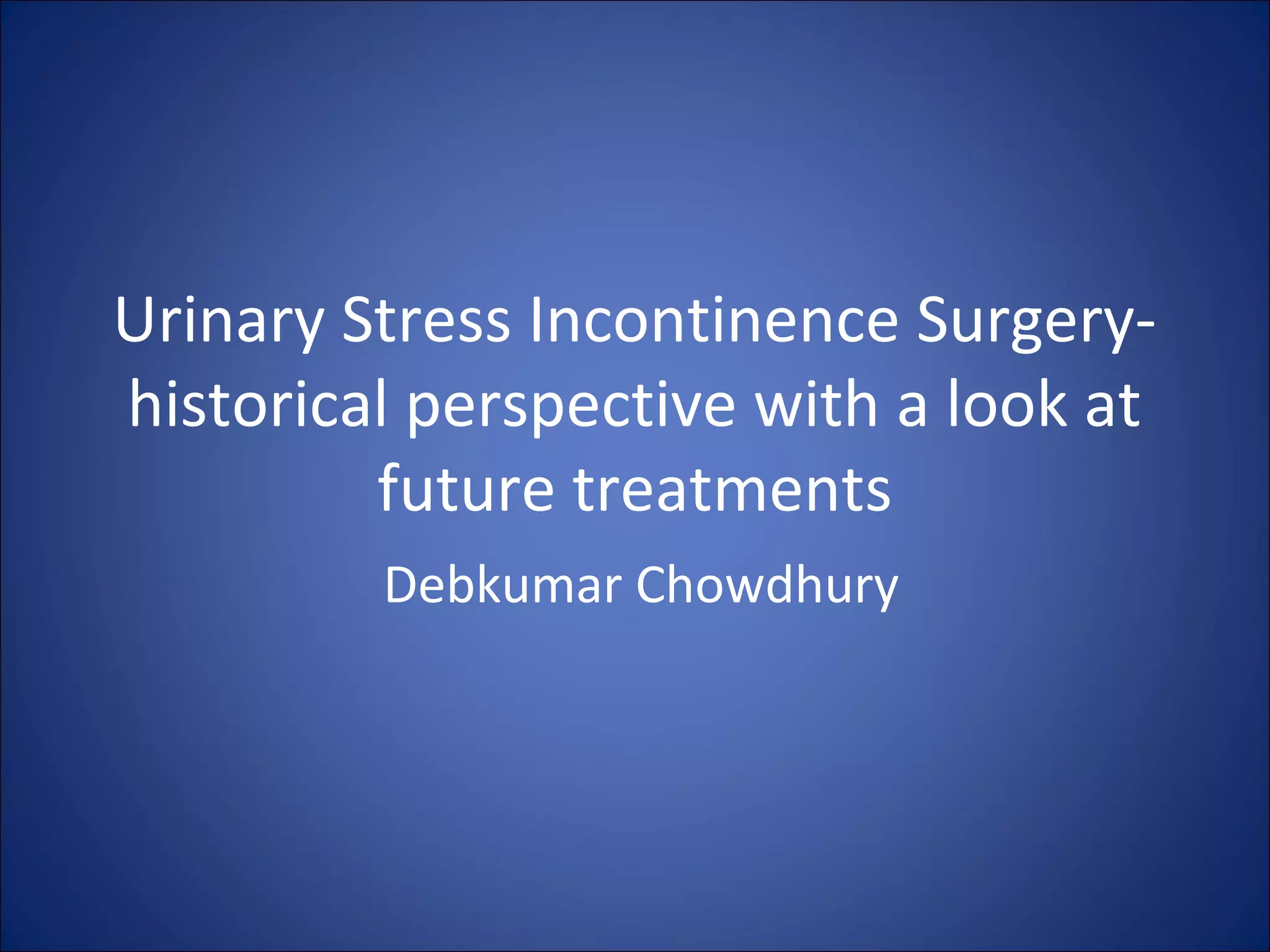 Urinary Incontinence Surgery | PPT