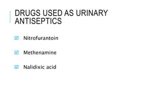 Drugs Used in Urinary Tract Infection | PPTX