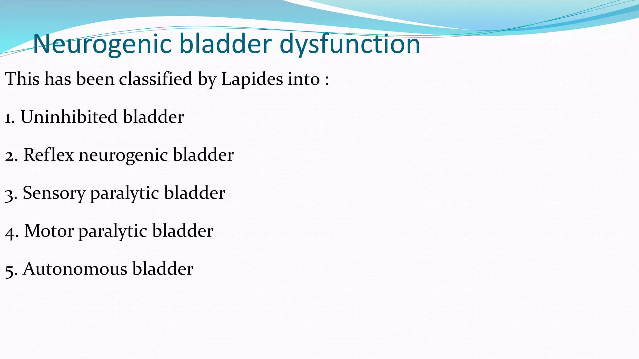 Urinary bladder dysfunction in neurosuregry | PPTX | Brain and Nervous ...