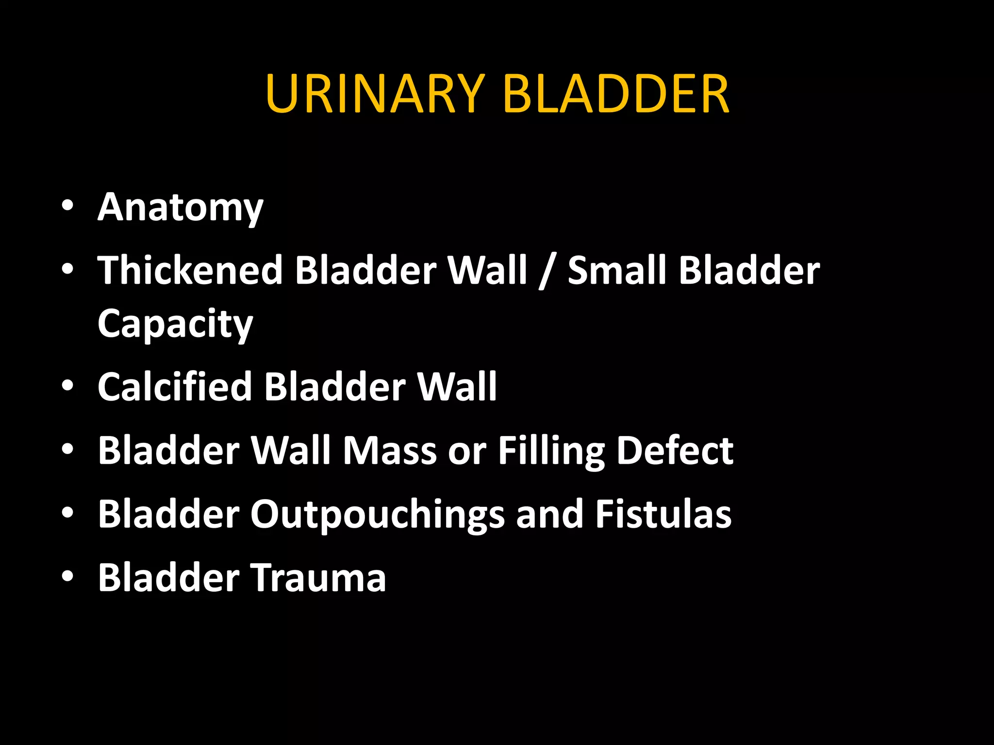 Urinary bladder pathologies | PPTX