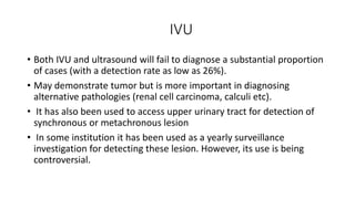 Urinary bladder pathology radiology | PPTX