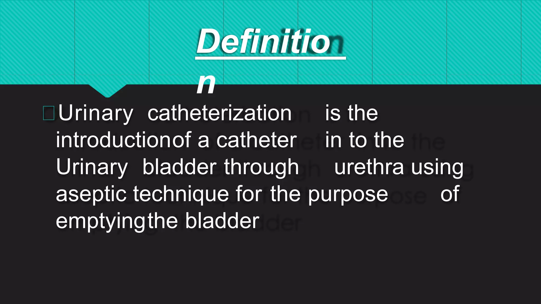 URINARY CATHETERIZATION.pptx