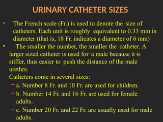 Urinary Catheterization - Foley's Catheterisation.pptx
