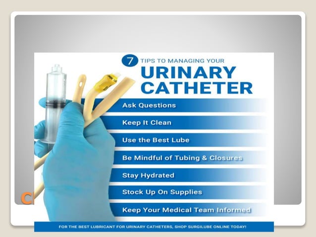 Urinary Catheterization Nursing Procedure & Management ppt.pptx