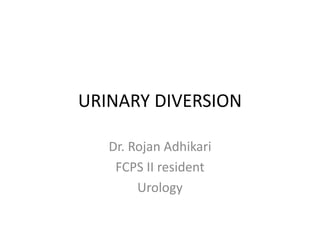 Urinary diversion | PPTX