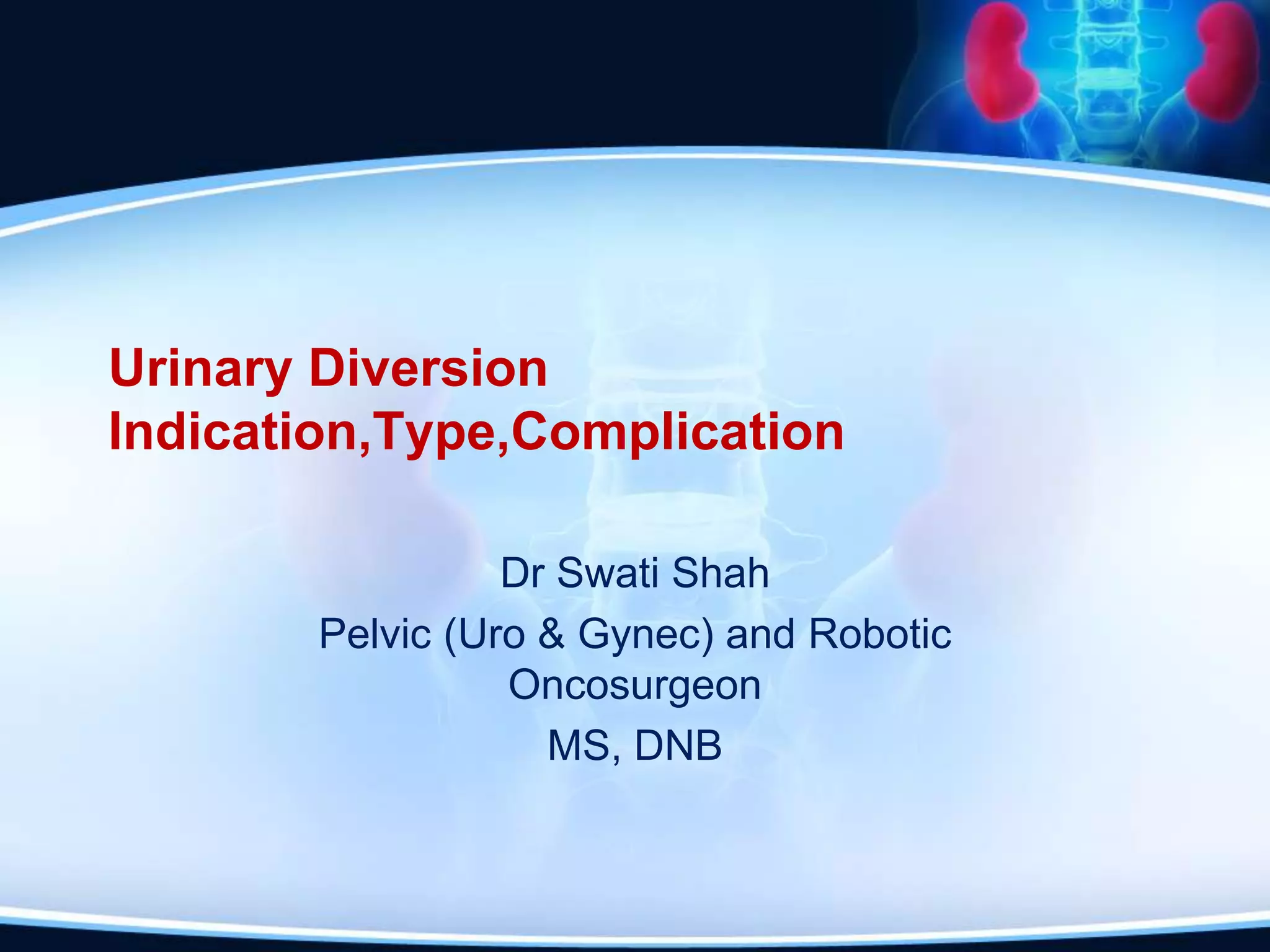 Urinary diversion | PPTX
