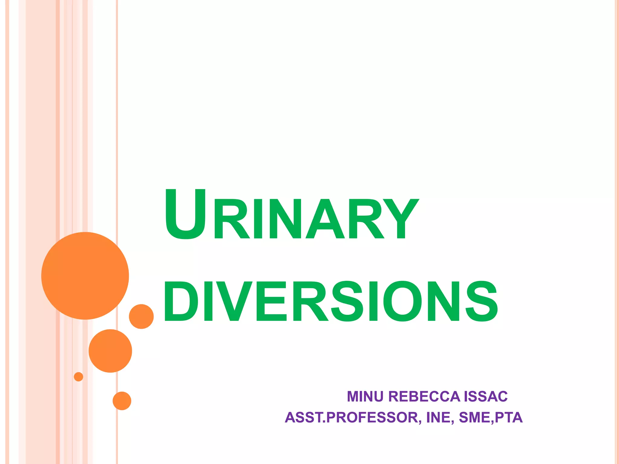 Urinary diversions | PPTX