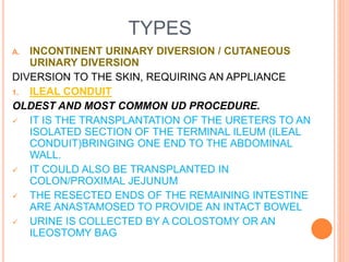 Urinary diversions | PPTX