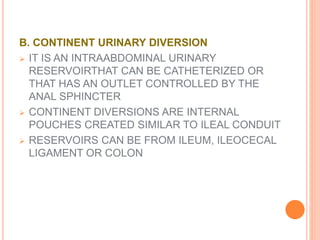 Urinary diversions | PPTX