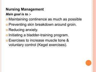 Urinary incontinance & retention of urine , nursing care | PPTX