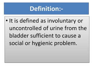 ppt on Urinary incontinence | PPTX | Sexual Conditions | Sexual Health