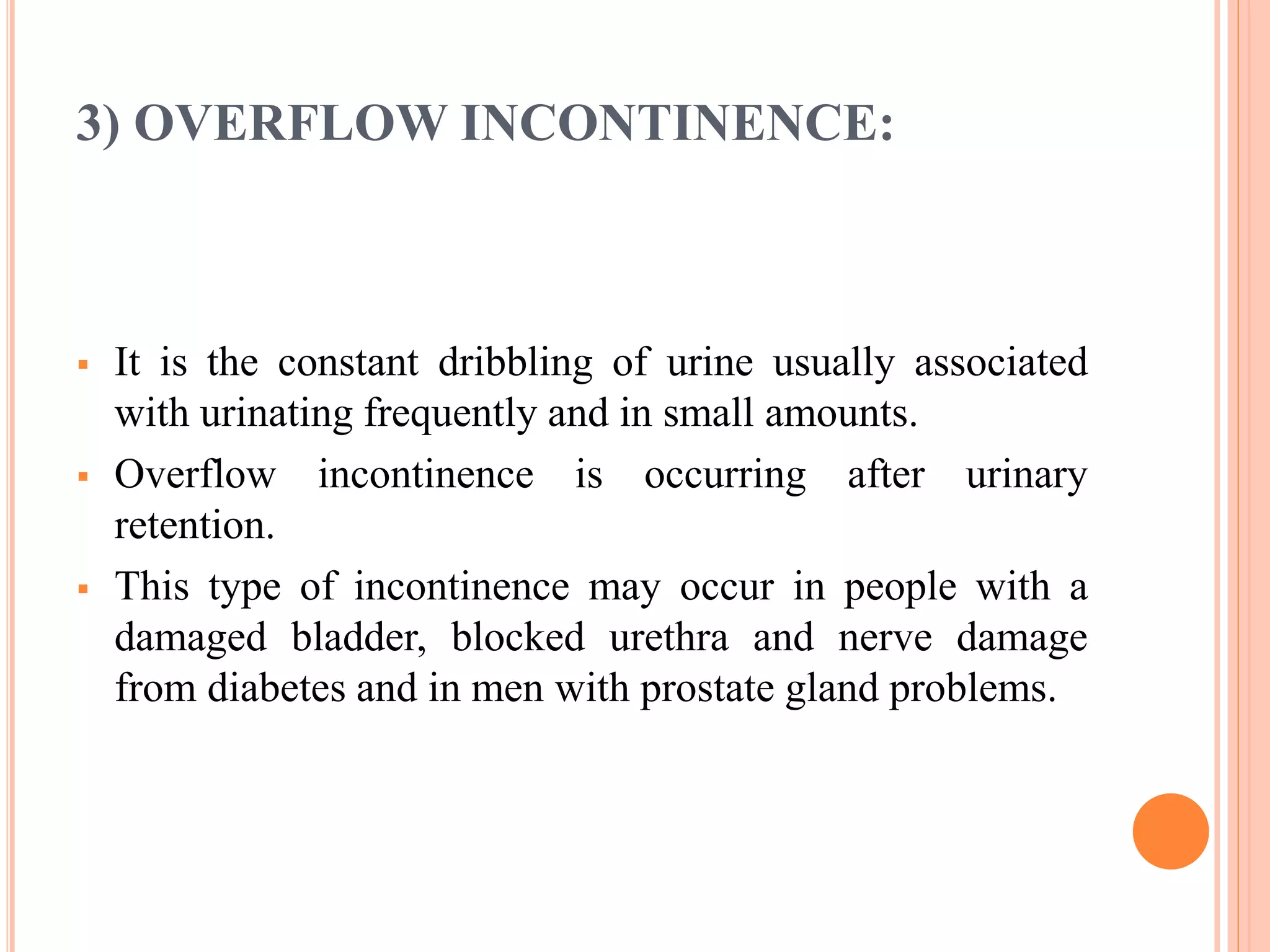 Urinary incontinence types, diagnostic evaluation and management | PPTX