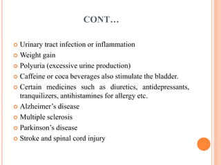 Urinary incontinence types, diagnostic evaluation and management | PPTX