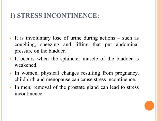 Urinary incontinence types, diagnostic evaluation and management | PPTX ...