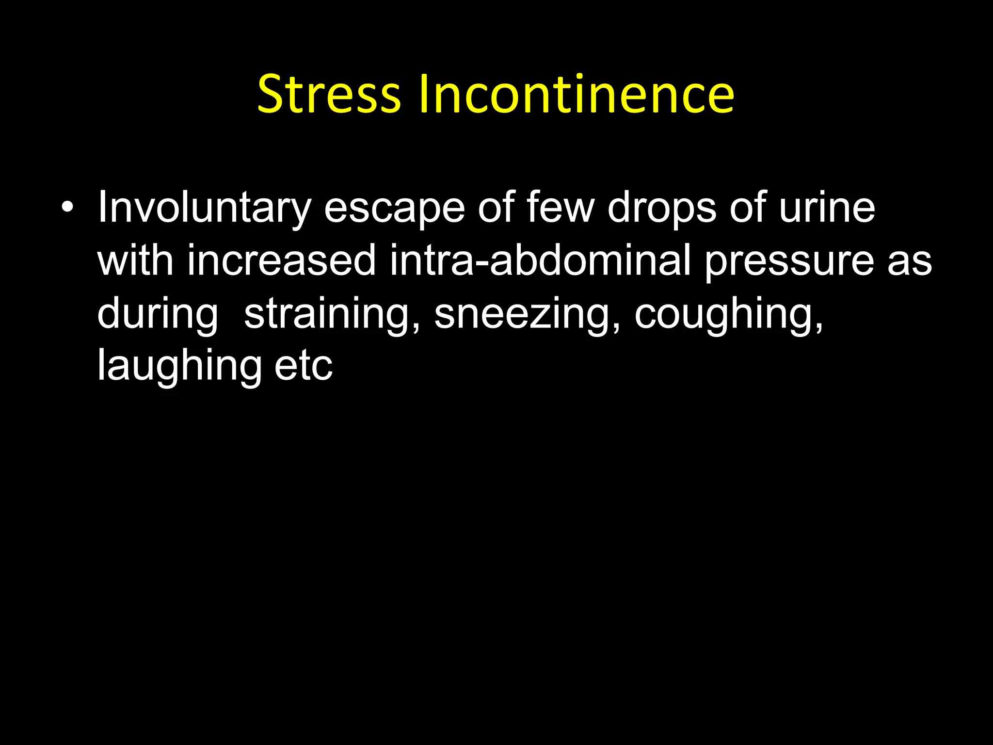 Urinary incontinence | PPTX