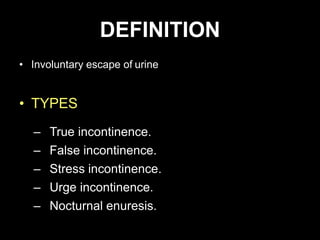 Urinary incontinence | PPTX