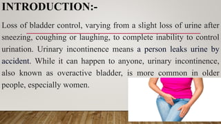 Urinary incontinence.pptx