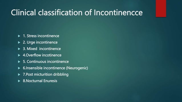 urinary incontinence.pptx | Free Download