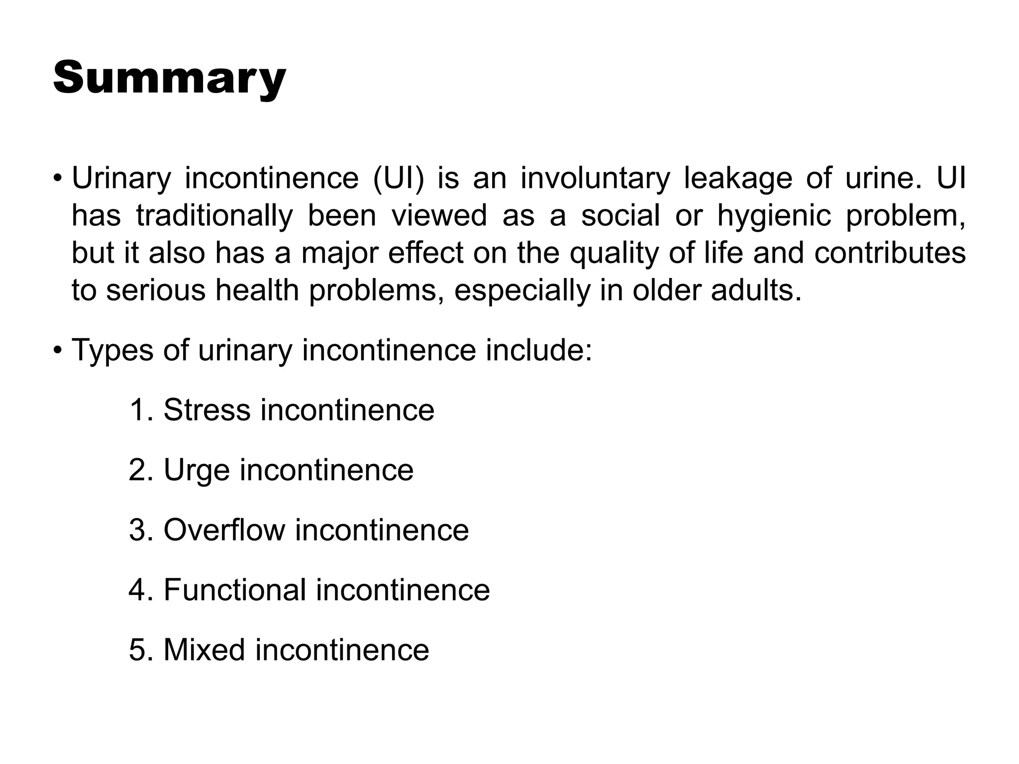 Urinary incontinence - Causes, types, management | PPTX
