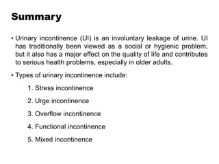 Urinary incontinence - Causes, types, management | PPTX