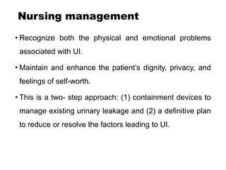 Urinary incontinence - Causes, types, management | PPTX