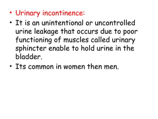 urinary incontinence.pptxkvcjgjb bhnnnnn | PPTX