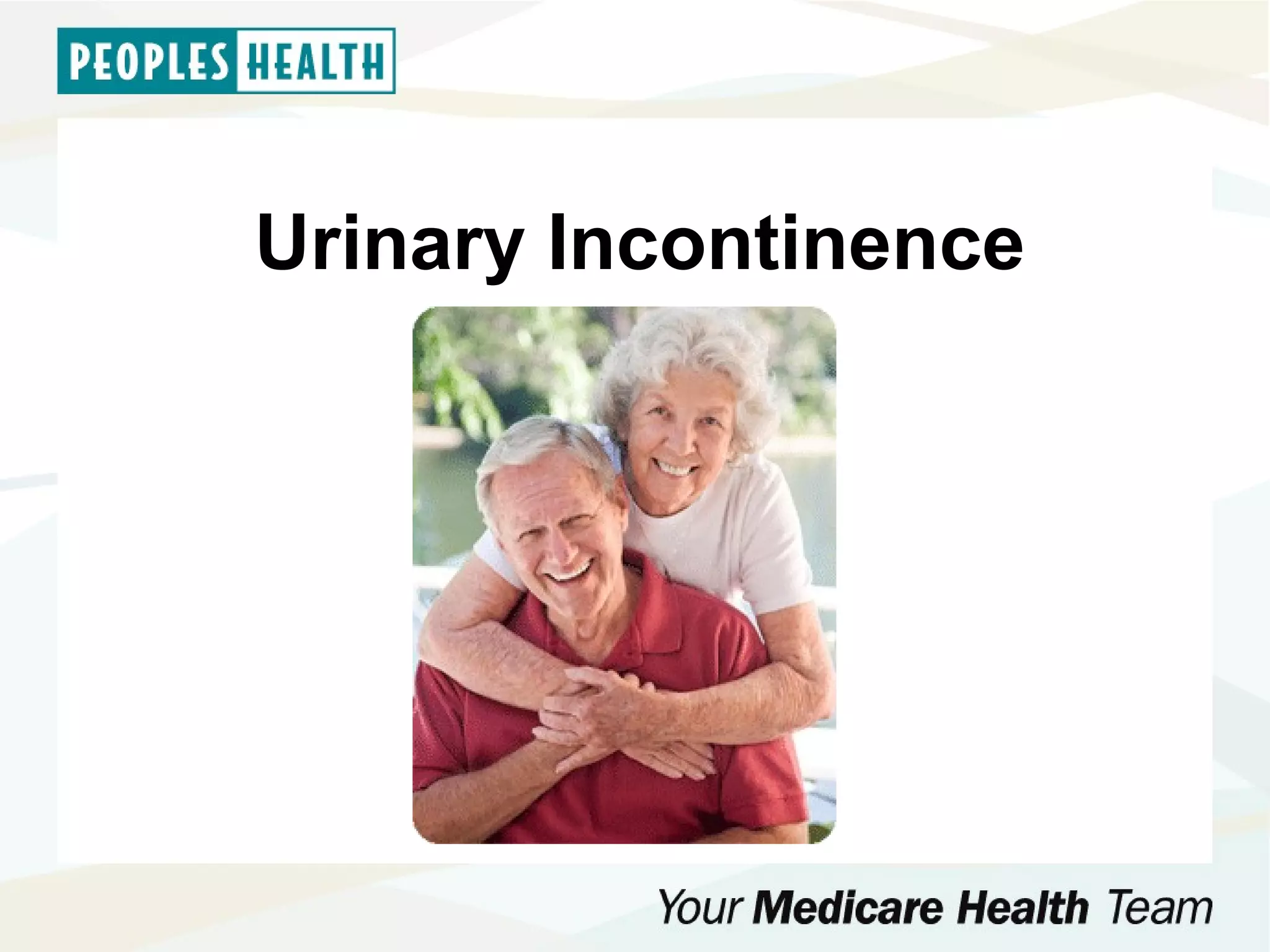 Urinary incontinence presentation people's health 10 10 | PPT