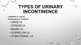 Urinary Incontinence | PPTX