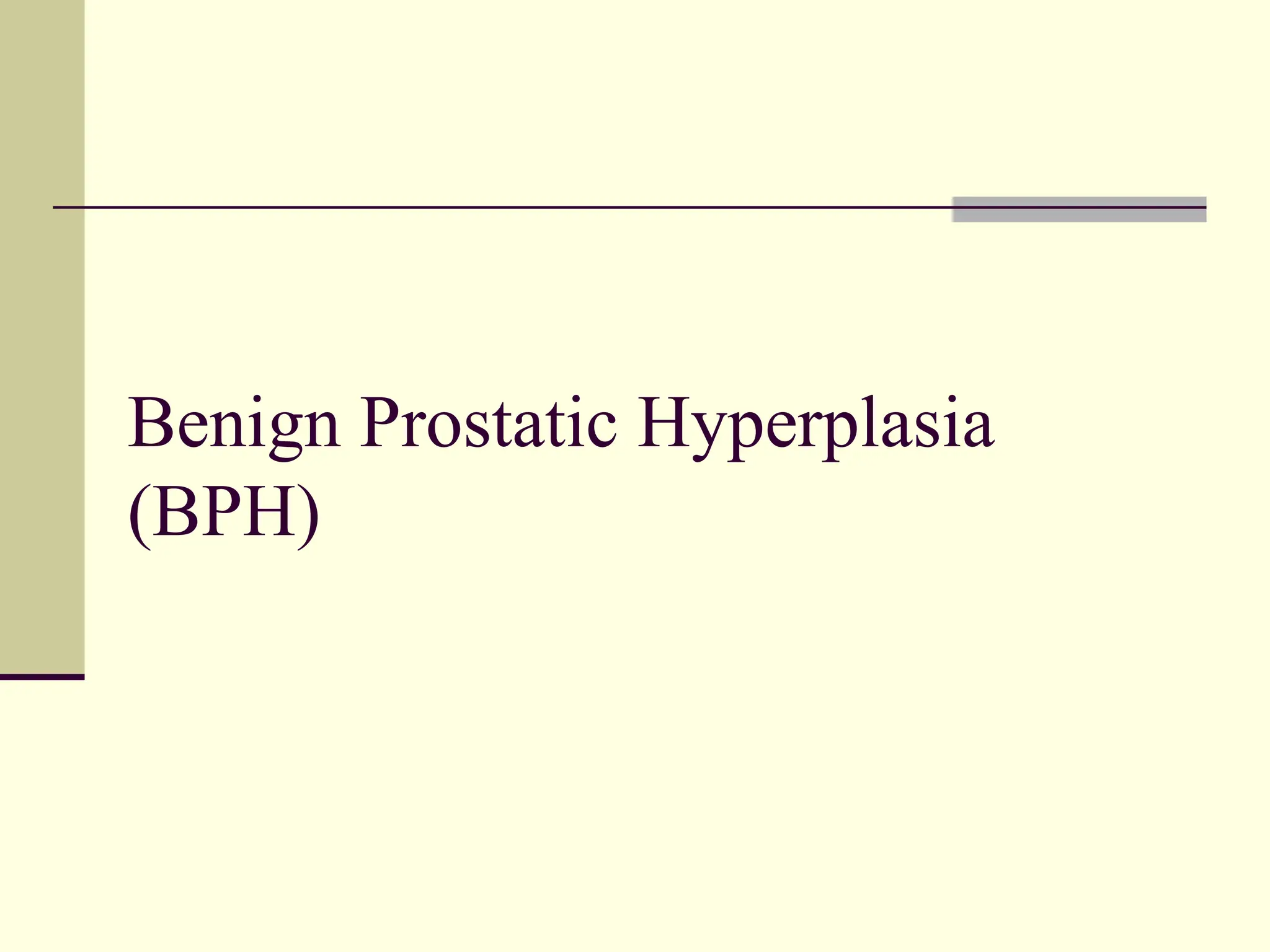 urinary obstruction and benign prostate hyperplasia.ppt